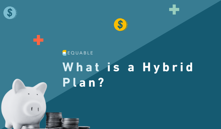 What is a Hybrid Retirement Plan?